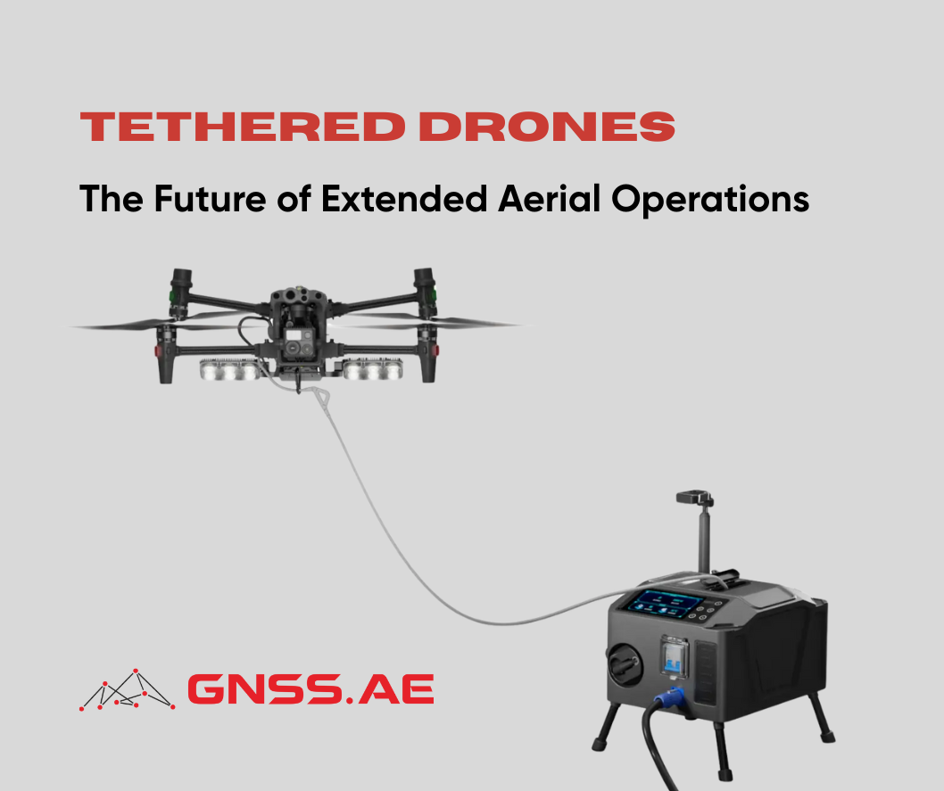 Tethered Drones: The Future of Extended Aerial Operations - gnss.ae